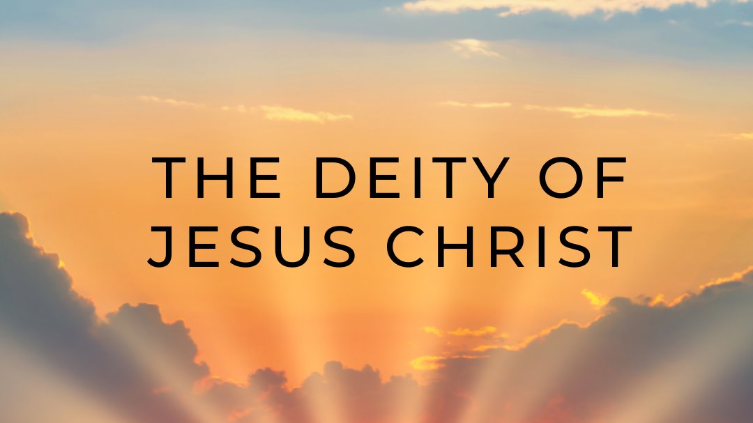 THE DEITY OF JESUS | SAMUEL SOMUAH ASANTE